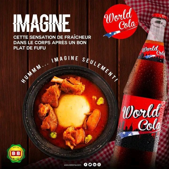 Avec World Cola, magnifiez vos repas - Brasserie BB Lomé
