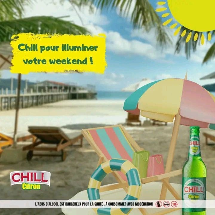 CHILL, toujours prêt à illuminer vos weekends - Brasserie BB Lomé
